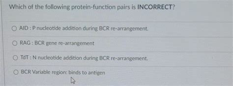 Solved Which Of The Following Protein Function Pairs Is