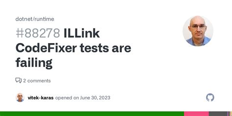 ILLink CodeFixer Tests Are Failing Issue 88278 Dotnet Runtime GitHub