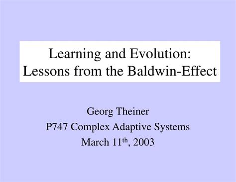 Ppt Learning And Evolution Lessons From The Baldwin Effect Powerpoint Presentation Id287083