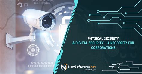Physical Security And Digital Security A Necessity For Corporations