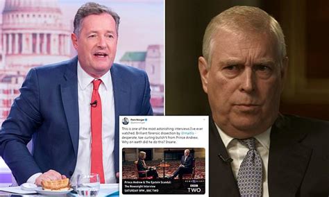 Piers Morgan Brands Prince Andrew Insane For Agreeing To Disastrous