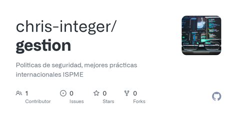 Github Chris Integergestion Politicas De Seguridad Mejores