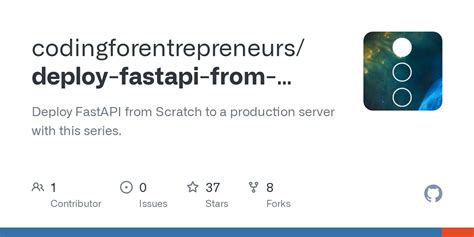 Github Codingforentrepreneursdeploy Fastapi From Scratch Deploy Fastapi From Scratch To A