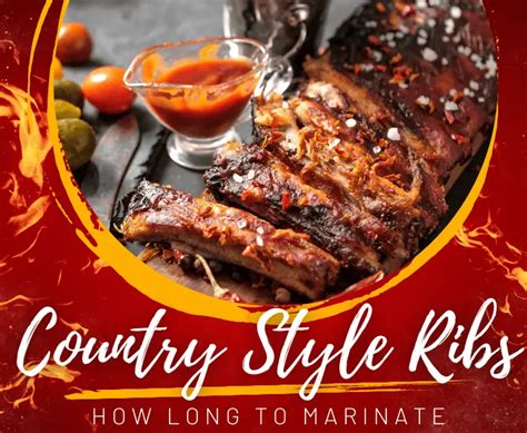 How Long To Marinate Country Style Ribs Top Facts