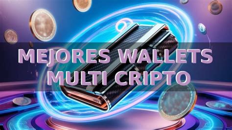 Wallets Multi Cripto ¿cuáles Son Las Mejores De La Actualidad Crypto