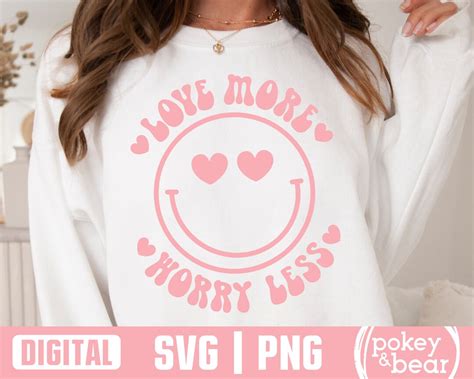 Love More Worry Less Svg Retro Smiley Face Svg Valentine S Day Svg Valentine Shirt Svg Love Svg