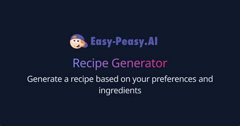 free ai recipe generator easy peasy ai
