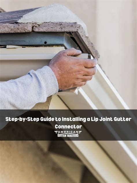 How To Install A Lip Joint Gutter Connector