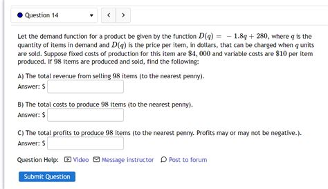Solved Question 14 Let The Demand Function For A Chegg Com