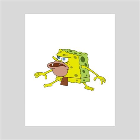 Caveman Spongebob Meme An Art Print By Ralphr Salazar Inprnt