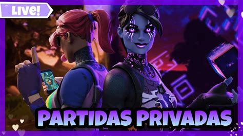 Partidas Privadas Fortnite Partidas Personalizadas Costa Este Youtube