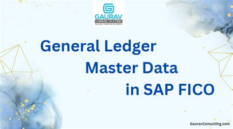 General Ledger Gl Master Data In Sap Fico