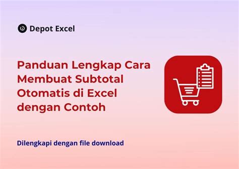Rumus Subtotal Excel Pengganti Sum Untuk Tabel Yang Lebih Dinamis Depot Excel