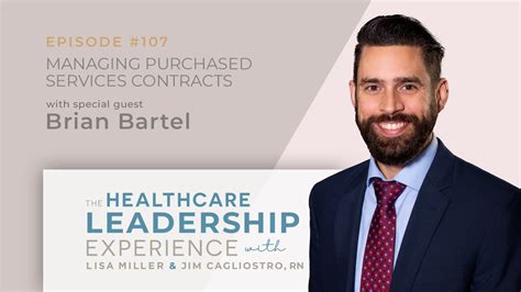 Managing Purchased Services Contracts With Brian Bartel E 107