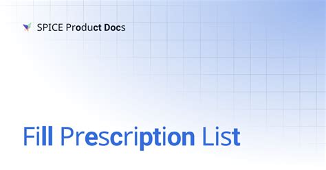 Fill Prescription List Spice Product Docs Fill Prescription List Spice Product Docs