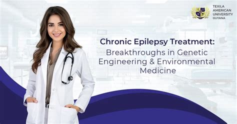 Genetic Engineering And Medicine For Chronic Epilepsy
