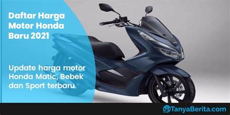 Daftar Harga Motor Honda Terbaru Desember Tanya Berita