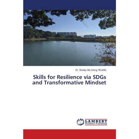 Skills For Resilience Via Sdgs And Transformative Mindset Submarino