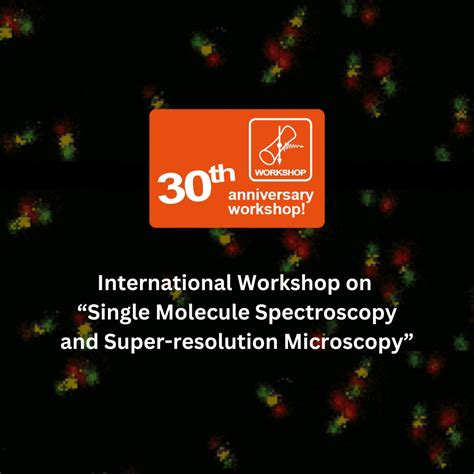 Molecules Spectroscopy Microscopy Flim Ism Fluorescence Imaging Anisotropy