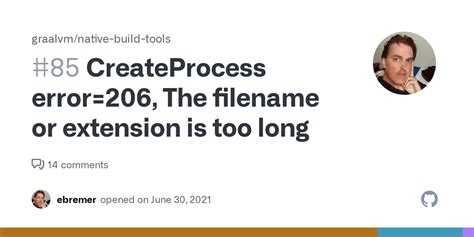 createprocess error 206 the filename or extension is too long · issue