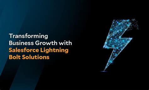 transforming business growth with salesforce lightning bolt solutions