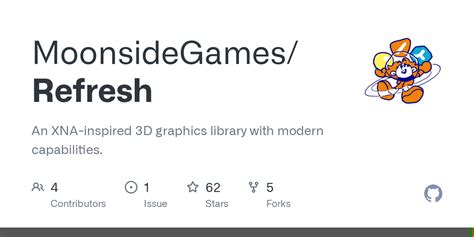 Github Moonsidegames Refresh An Xna Inspired D Graphics Library With Modern Capabilities
