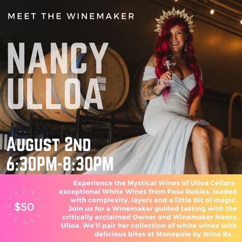 Monopole Wine By Rx Meet The Wine Maker Nancy Ulloa Playhouse