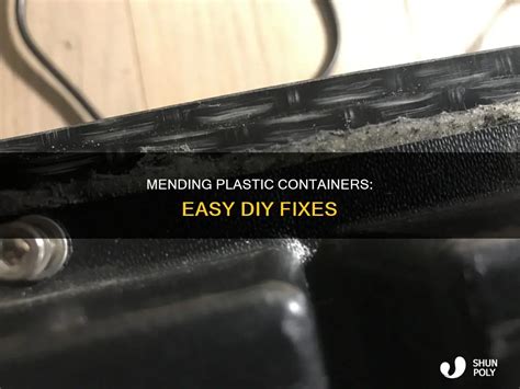 Mending Plastic Containers Easy Diy Fixes Shunpoly