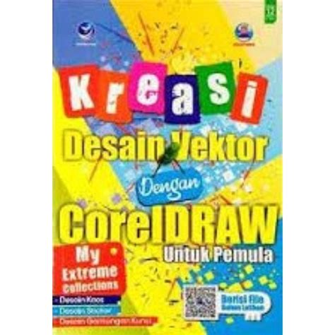 Jual Buku Kreasi Desain Vektor Dengan CorelDraw Untuk Pemula Shopee