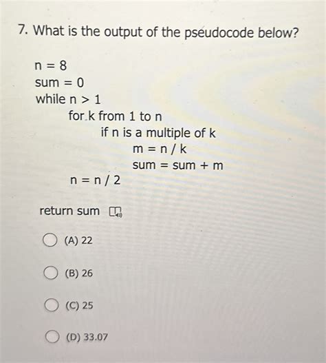 What Is The Output Of The Pseudocode Belowreturn