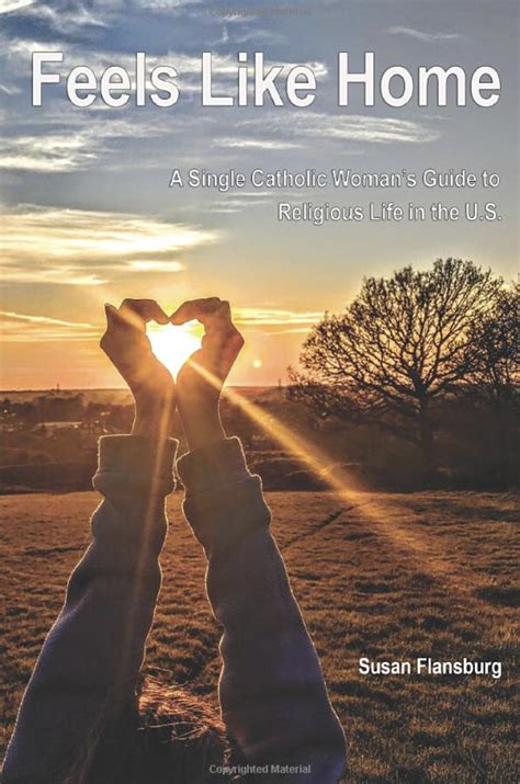 Vocation Discernment Knowing When It Feels Like Home School Sisters