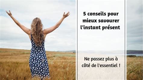 Vivre l instant présent la clé du bonheur