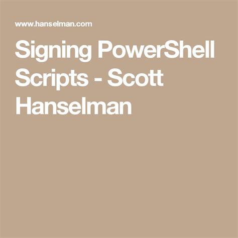 signing powershell scripts scott hanselman good tutorials signs script