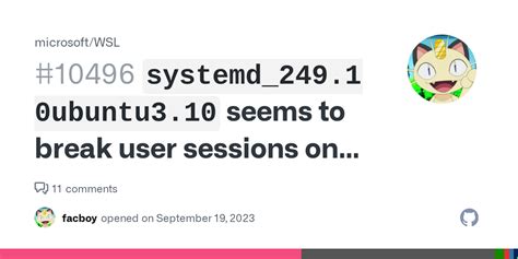 `systemd24911 0ubuntu310` Seems To Break User Sessions On Wsl2 · Issue 10496 · Microsoftwsl
