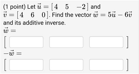 solved 1 point let ū [4 5 2 and [4 6 0] find the