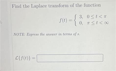 Solved Find The Laplace Transform Of The Function Chegg