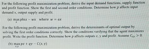 For The Following Profit Maximization Problem Derive Chegg