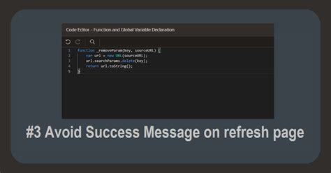 tip 3 avoid success message on refresh page