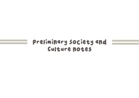 Preliminary Sac Notes 613f4c318b8f7 Preliminary Society And Culture