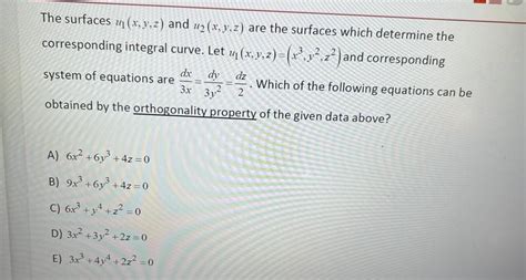 Solved The Surfaces U1 X Y Z And U2 X Y Z Are The Surfaces