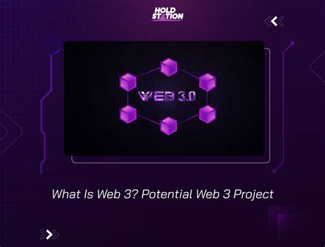 What Is Web 3 Potential Web 3 Project