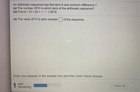 Solved An Arithmetic Sequence Has First Term 8 And Common