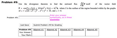 Solved Problem Use The Divergence Theorem To Find The Chegg