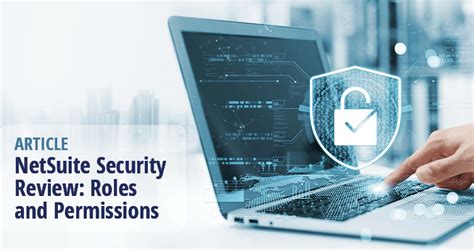 Netsuite Security Review Roles And Permissions Kes Systems Solutions