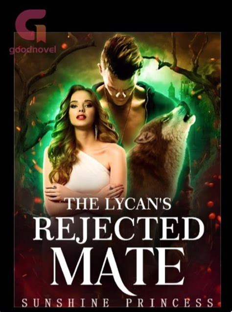 The Lycans Rejected Mate Werewolf By Sunshine Princess Alpha Novel