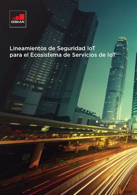 Gsma Iot Security Guidelines And Assessment Spanish Internet Of Things