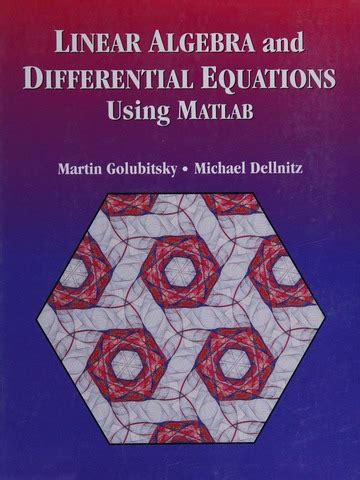 Linear Algebra And Differential Equations Using MATLAB Golubitsky Martin Free
