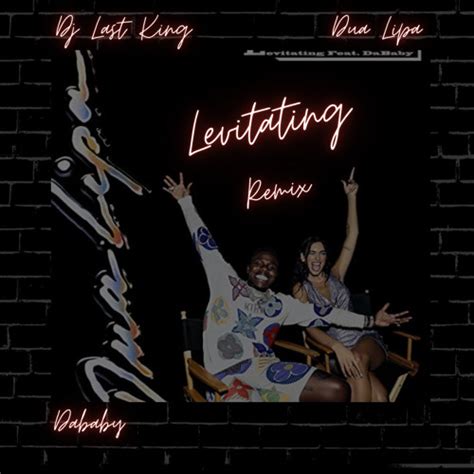 Stream Dua Lipa Ft Dababy Levitating Remix By Dj Last King Listen Online For Free On SoundCloud