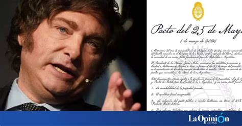 Javier Milei Dijo Que Sólo Convocará Al Pacto De Mayo A Quienes Apoyen