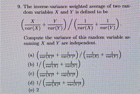 Solved The Inverse Variance Weighted Average Of Two Random